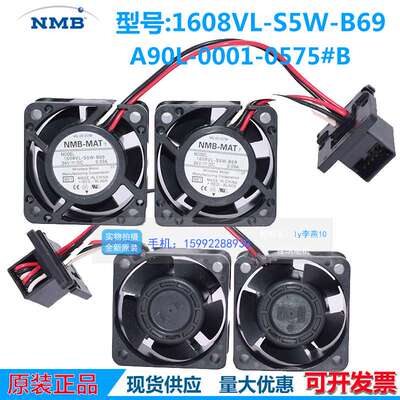 NMB4020 24V0.09A 1608VL-S5W-B69 A90L-0001-0575#A/B发那科风扇