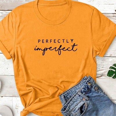 PERFECTLY IMPERFECT Letters Print T Shirt Women Fashion Wome