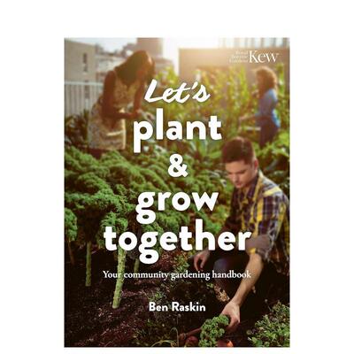【预售】一起耕种 一起料理你的社区花园手册Let's Plant & Grow Together英文生活综合Ben Raskin平装进口原版书Leaping Hare978