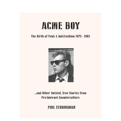 【预售】*致男孩Acme BOY英文时尚综合Phil Strongman精装Blurring Books进口原版书