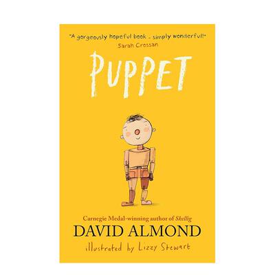 【预售】木偶 卡内基奖得主大卫阿尔蒙德Puppet : A highly illustrated magical story to tug英文儿童绘本虚构类平装David Almo