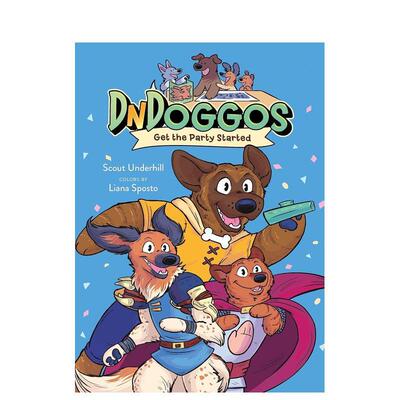 【预售】让派对开始【DnDoggos】Get the Party Started英文儿童漫画3-6岁平装进口原版书Scout Underhill FEIWEL & FRIENDS
