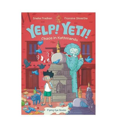 【现货】雪怪大闹加德满都Yelp Yeti! Chaos in Kathmandu英文儿童漫画Sneha Pradhan Promina Shrestha平装Flying Eye Books9-12