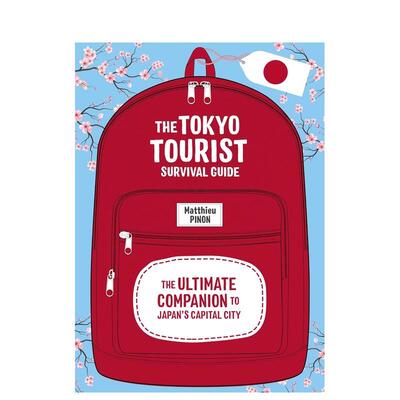 【预售】东京游客生存指南 The Tokyo Tourist Survival Guide [Rights-Pub/Ynnis] 原版英文旅行