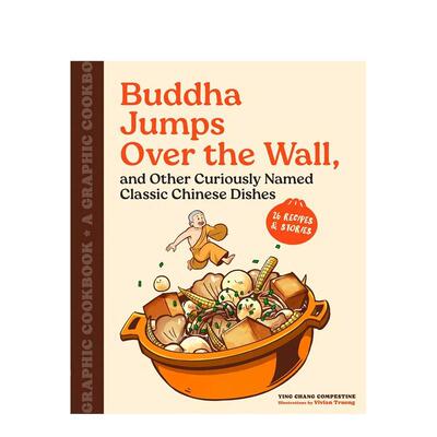 【预售】【Chronicle Books】中国美食漫画食谱英文漫画图书进口原版图书平装Buddha Jumps Over the Wall， and Other Curiously