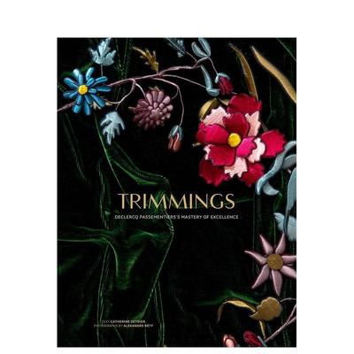【预售】饰边Declerq Passementier的精湛技艺Trimmings Declerq Passementier's Mastery of Excellence英文时尚综合精装进口原