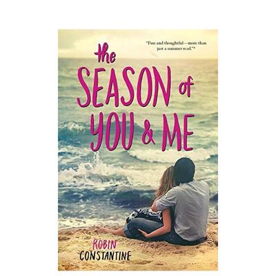 【现货】你我的季节Season of You & Me英文青少年读物Robin Constantine平装Balzer & Bray6-9岁进口原版书9780062438843