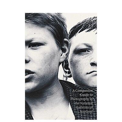 【预售】苏格兰国家美术馆摄影随行指南Companion Guide to Photography in the National Galleries of Scotland英文摄影技法平装