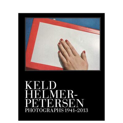 【现货】科尔德赫尔莫—彼得森摄影集Keld Helmer-Petersen英文摄影师专辑Gerry Badger精装Strandberg Publishing进口原版书9788
