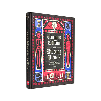 【预售】奇棺异葬全球丧葬习俗图鉴Curious Coffins and Riveting Rituals英文插画原画设定集YY Liak精装Chronicle Books进口原版