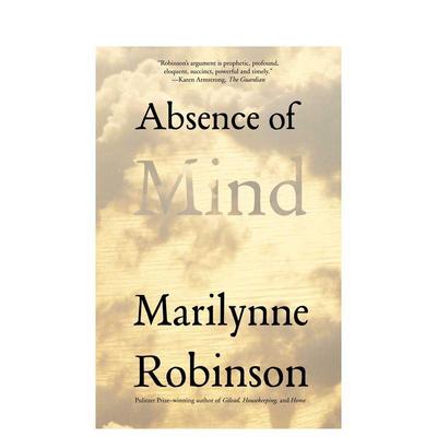 【预售】心智的缺失从现代自我神话中消除内在的缺陷Absence of Mind英文社会科学Marilynne RobinsonYale University Press简装进
