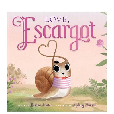【现货】爱 蜗牛【Escargot】Love英文儿童绘本节日庆典Dashka Slater纸板书Farrar Straus and Giroux3-6岁进口原版书9780374391