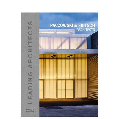 【现货】建筑师Paczowski及Fritsch 主要建筑师Architectes Paczowski and Fritsch英文建筑设计师工作室精装Images Publishing进