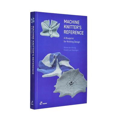 【现货】机器针织参考书：提高编织水平的蓝图 The Machine Knitter's Reference 原版英文服装设计