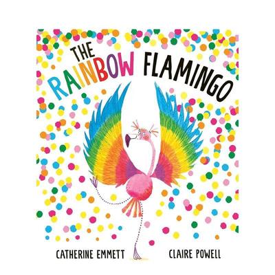 【现货】彩虹火烈鸟英文儿童绘本虚构类进口原版图书精装Rainbow Flamingo6岁-9岁Catherine EmmettSimon & Schuster UK