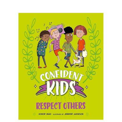 【现货】自信儿童尊重他人Confident Kids!英文儿童绘本人际关系Honor Head平装Franklin Watts6-9岁进口原版书9781445185880