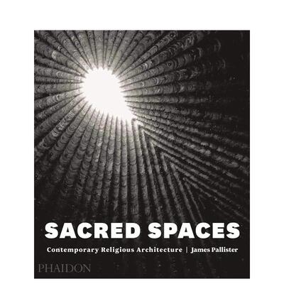 【预售】神圣空间：当代宗教建筑 Sacred Spaces: Contemporary Religious Architecture (2015) 原版英文建筑设计