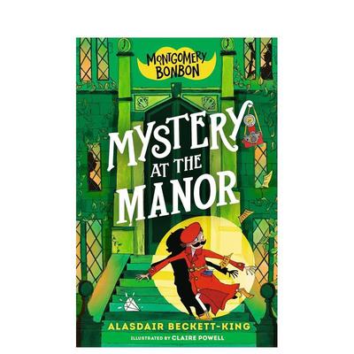 【预售】【大侦探波波】庄园谜云【Montgomery Bonbon】Mystery at the Manor英文青少年读物Alasdair Beckett-KingWalker Books