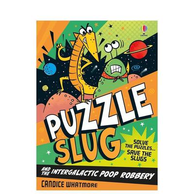 【预售】谜题鼻涕虫与星际便便劫案Puzzle Slug and the Intergalactic Poop Robbery英文青少年读物Candice Whatmore平装Usborne