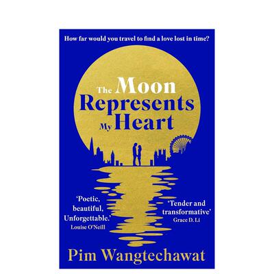 【预售】月亮代表我的心嘉玛陈主演限定剧The Moon Represents My Heart英文文学小说平装进口原版书Pim Wangtechawat Oneworld