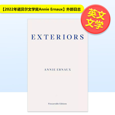 【现货】【2022年诺贝尔文学奖Annie Ernaux】外部日志Exteriors英文小说Annie Ernaux简装进口原版书Fitzcarraldo Editions97819