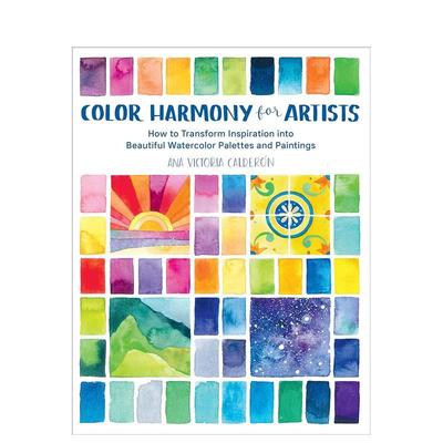 【现货】艺术家的色彩和谐Color Harmony for Artists英文艺术艺术技法与入门赏析Ana Victoria Calderon简装Quarry进口原版书978