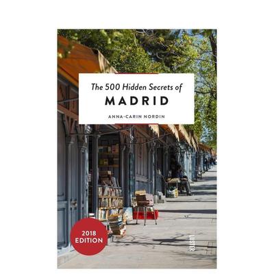 【现货】【500个隐藏的秘密旅行指南】马德里【The 500 Hidden Secrets of】Madrid英文旅行Anna-Carin Nordin平装Luster进口原版