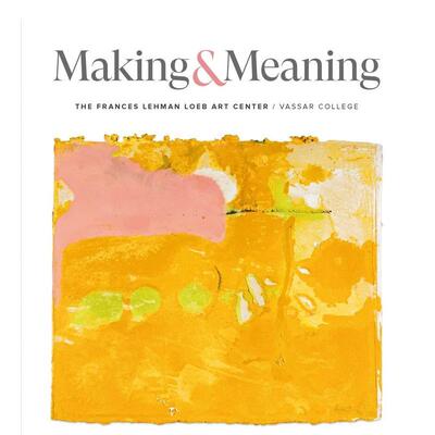 【现货】创造与意义Making And Meaning英文艺术家艺术工作室Elizabeth Nogrady平装Hirmer Publishers进口原版书9783777441726