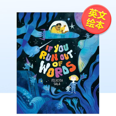 【现货】【澳大利亚插画师Felicita Sala】假如你感到词穷If You Run Out of Words英文儿童绘本插画师3-6岁精装Felicita Sala进口