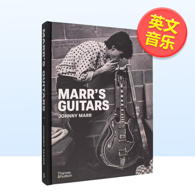 【现货】【T&H】传奇吉他手Johnny Marr珍藏吉他Marr's Guitars英文音乐精装Johnny Marr进口原版书Thames & Hudson9780500026328