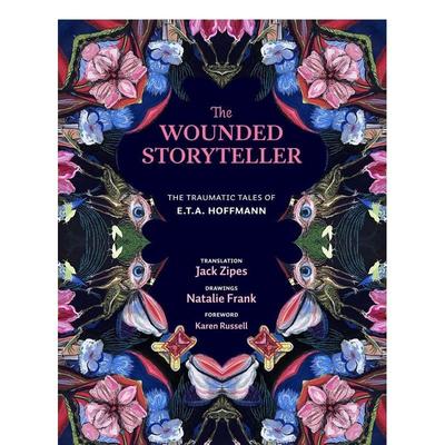 【预售】受伤的讲故事人霍夫曼的创伤故事The Wounded Storyteller英文文学小说E. T. A. Hoffmann Yale University Press精装进口