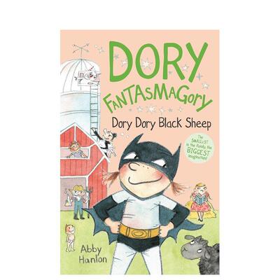 【预售】多莉幻想记：多莉，多莉与黑绵羊 Dory Dory Black Sheep 原版英文儿童章节书