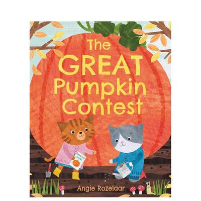 【现货】伟大的南瓜比赛Great Pumpkin Contest英文儿童绘本动物生态环保RozelaarKatherine Tegen Books6-9岁进口原版书97800627
