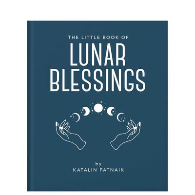 【预售】月球祝福小书【Little Book】The Little Book of Lunar Blessings英文心灵励志Katalin Patnaik精装进口原版书Welbeck p
