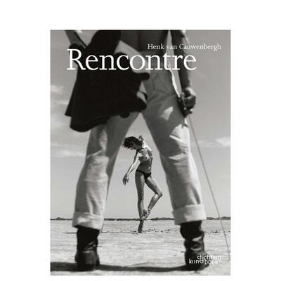【预售】邂逅Rencontre英文摄影集综合作品Henk van Cauwenbergh精装Stichting Kunstboek进口原版书9789058563545