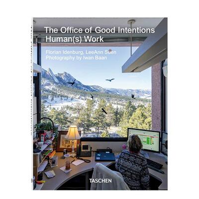 【现货】现代办公空间新趋势The Office of Good Intentions英文室内设计空间与装饰Florian IdenburgTASCHEN进口原版书978383657