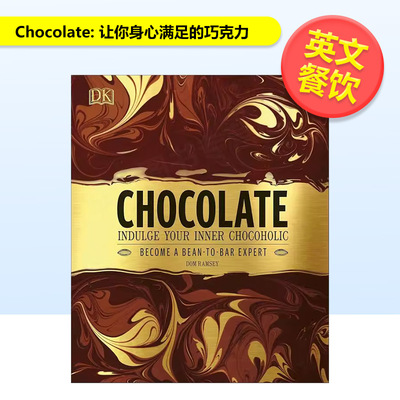 【现货】让你身心满足的巧克力Chocolate英文餐饮Dom Ramsey精装DK进口原版书9780241229439