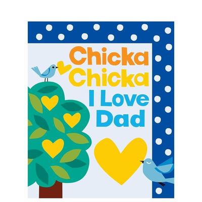 【预售】ChickaChicka我爱爸爸英文儿童语言概念启蒙进口原版图书精装【chicka chicka】Chicka Chicka I Love DadBill MartinLi