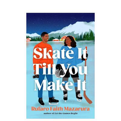 【预售】滑出未来Skate It Till You Make It英文文学小说Rufaro Faith Mazarura平装Headline Home进口原版书9781035440825