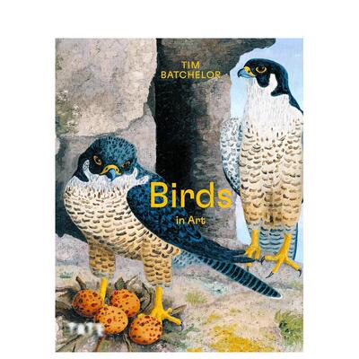 【预售】艺术中的鸟类Birds in Art英文博物馆展览私人收藏画册Tim Batchelor Tate Publishing精装进口原版书9781849768733
