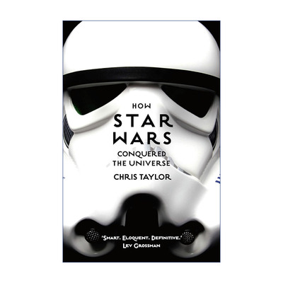 英文原版 How Star Wars Conquered the Universe 星球大战如何征服全宇宙 克里斯·泰勒 英文版 进口英语原版书籍