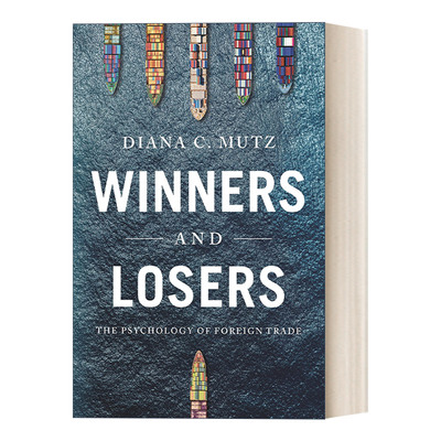 英文原版 Winners and Losers 赢家和输家 外贸心理学 Diana C. Mutz 英文版 进口英语原版书籍
