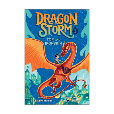 英文原版 Dragon Storm 01 Tom and Ironskin 龙风暴系列1 儿童奇幻冒险章节桥梁故事书 卡内基奖入围者阿拉斯泰尔·奇索姆 英文版