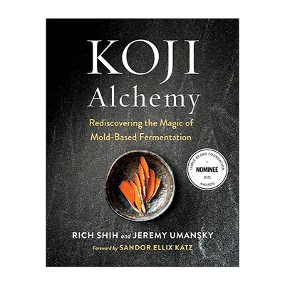 英文原版 Koji Alchemy 麹之炼金术 精准操作 科学探索 大胆实验食材 重新发现米曲菌等真菌的发酵魔力 精装食谱 Jeremy Umansky