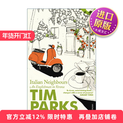 英文原版 Italian Neighbours 意大利邻居 一个在维罗纳的英国人 蒂姆帕克斯旅记 英文版 进口英语原版书籍