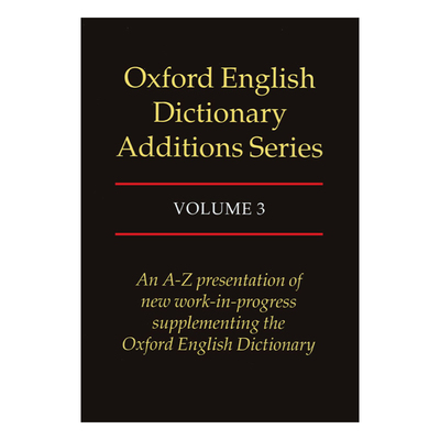 英文原版 Oxford English Dictionary Additions Series Volume 3 牛津英语大词典增补本 精装第三卷 英文版 进口英语原版书籍