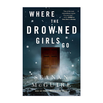 英文原版 Where the Drowned Girls Go 溺水女孩之谜 任性之孩系列 2023雨果奖中长篇小说奖 精装 2022雨果系列小说奖进口英语书籍