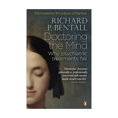 英文原版 Doctoring the Mind 医治心病 精神病治疗为什么失败 理查德?本托尔 英文版 进口英语原版书籍