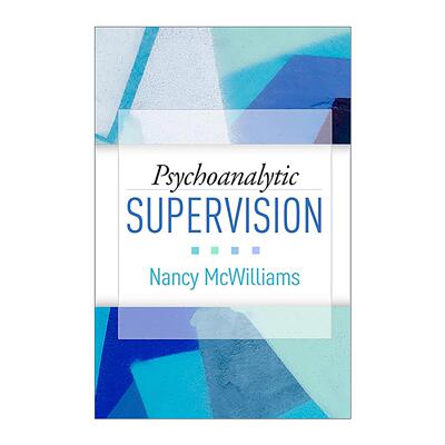 英文原版 Psychoanalytic Supervision 精神分析督导 理论与实践指南 精装 英文版 进口英语原版书籍