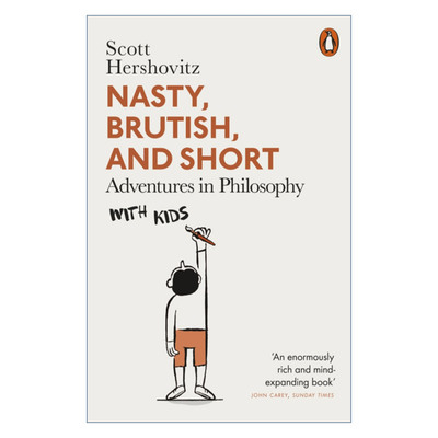 英文原版 Nasty Brutish and Short 残忍 野蛮和短命的一生 给孩子的哲学指南 英文版 进口英语原版书籍